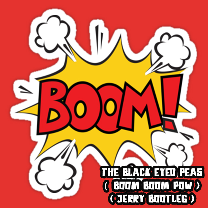 NewBootleg // The Black Eyed Peas - Boom Boom Pow (Jerry Bootleg) - 일렉 ...
